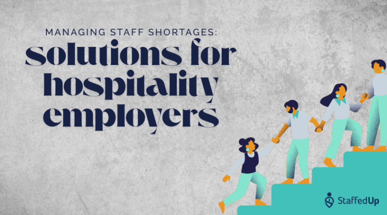 Staff Shortages: Creative Solutions for Hospitality Employers